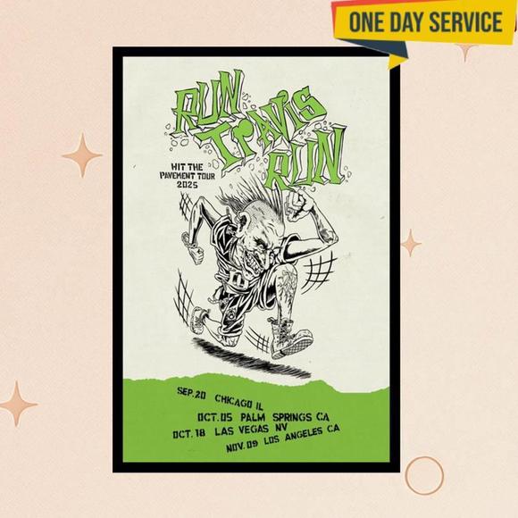 Poster126 | Art | Blink82 Run Travis Run Hit Pavement Tour 225 Poster ...